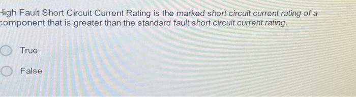 Solved High Fault Short Circuit Current Rating Is The Marked