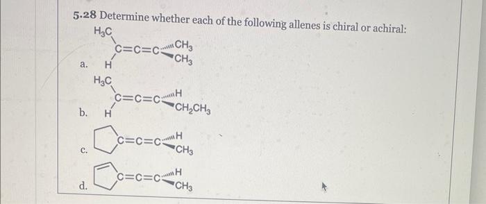 Solved 5.28 Determine whether each of the following allenes | Chegg.com