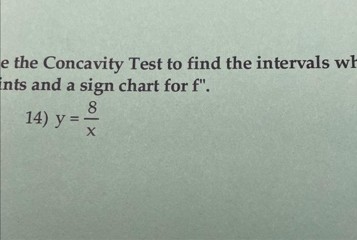 Solved use the concavity test to find the intervals where | Chegg.com
