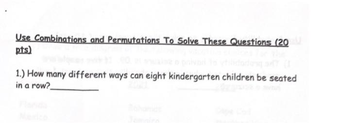 Solved Use Combinations and Permutations To Solve These | Chegg.com