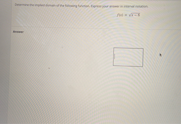 Solved Determine the implied domain of the following | Chegg.com