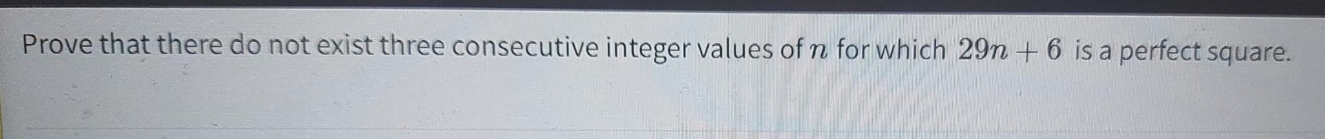Solved Prove that there do not exist three consecutive | Chegg.com