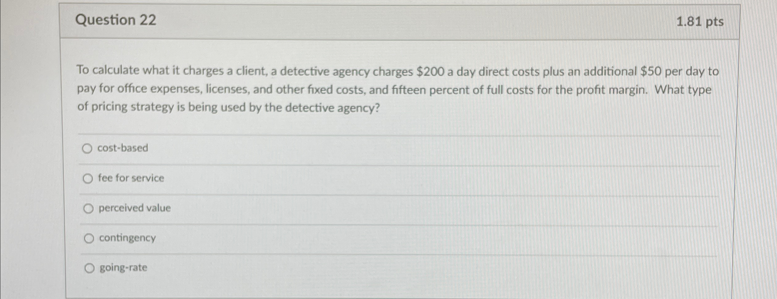 Solved Question 221.81 ﻿ptsTo calculate what it charges a | Chegg.com