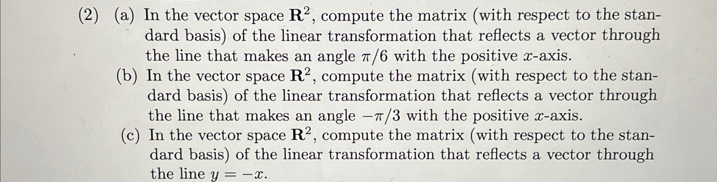 Solved (2) (a) ﻿In the vector space R2, ﻿compute the matrix | Chegg.com