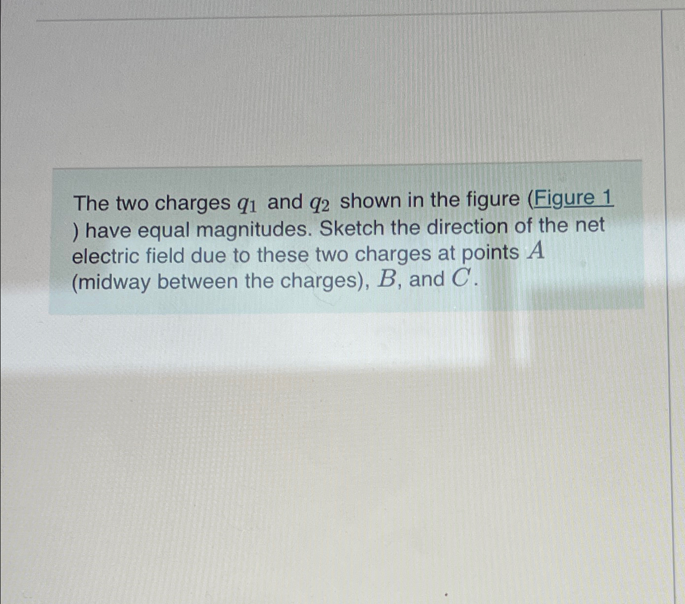 The two charges q_(1) and q_(2) shown in the figure | Chegg.com
