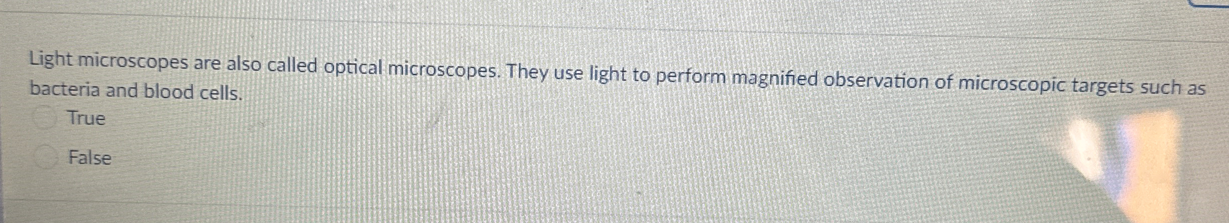 Solved Light microscopes are also called optical | Chegg.com