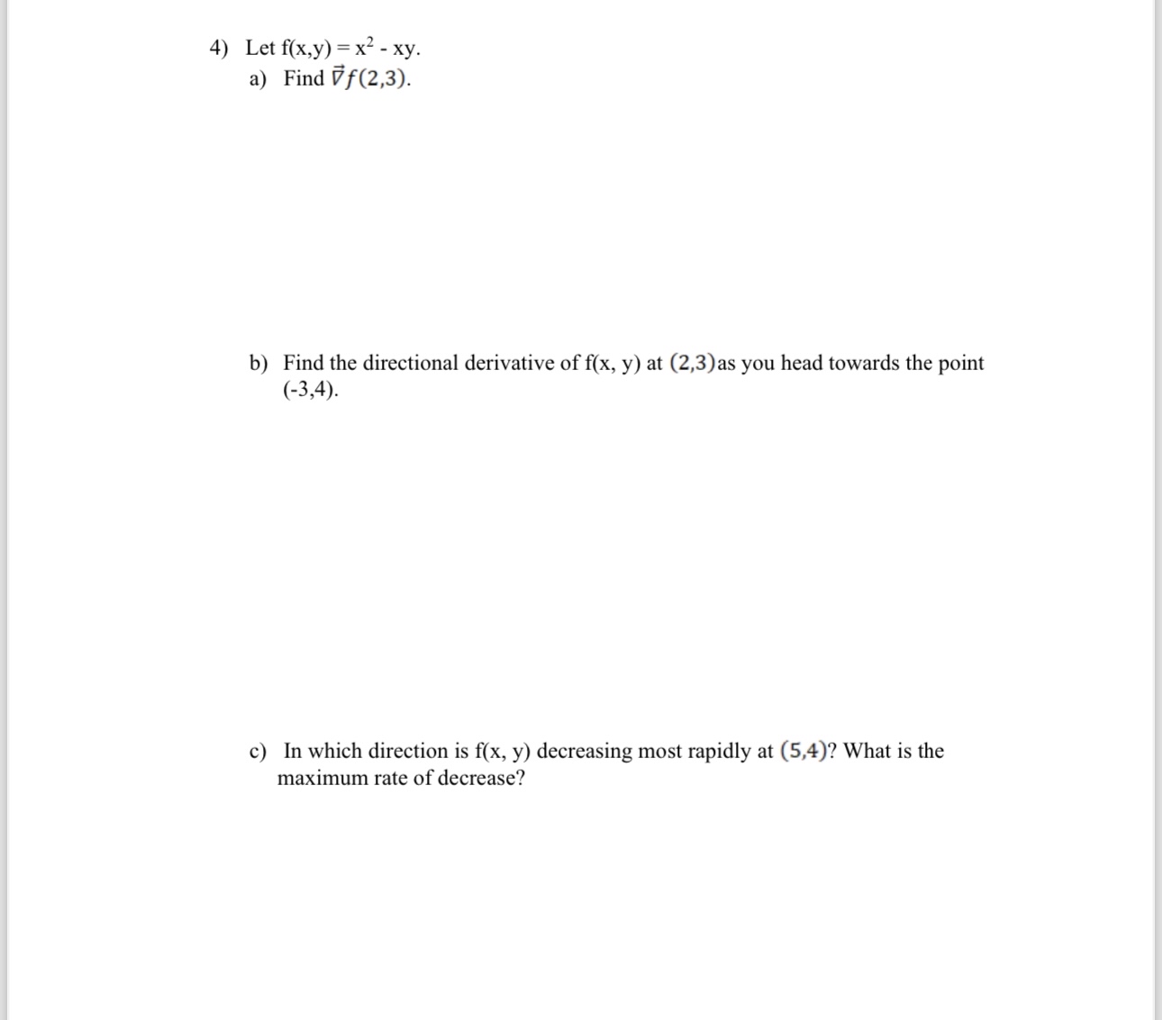 Solved Let f(x,y)=x2-xy.a) ﻿Find vec(grad)f(2,3).b) ﻿Find | Chegg.com