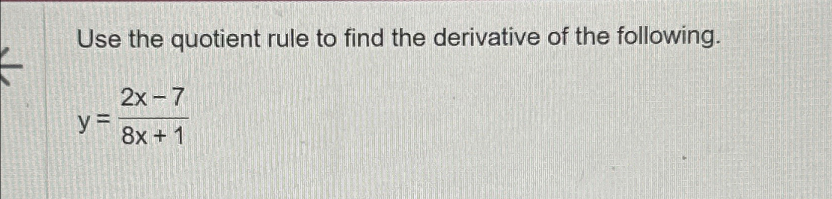Solved Use the quotient rule to find the derivative of the | Chegg.com