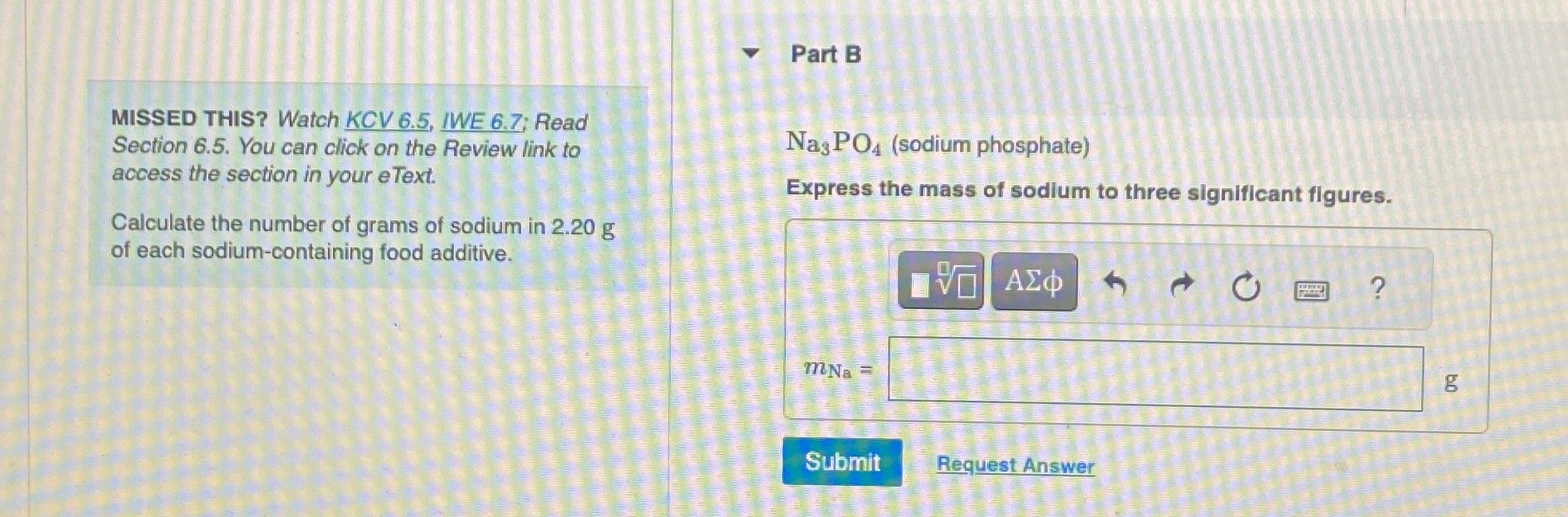 Solved Part BMISSED THIS? Watch KCV 6.5, ﻿IWE 6.7; Read | Chegg.com