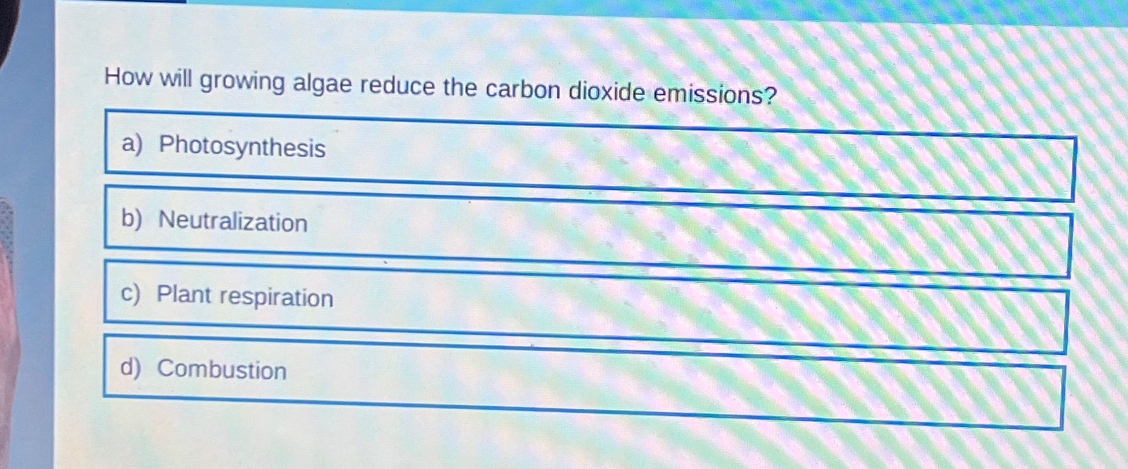 Solved How will growing algae reduce the carbon dioxide | Chegg.com