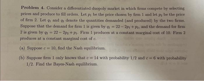 Solved Problem 4. Consider a differentiated duopoly market | Chegg.com