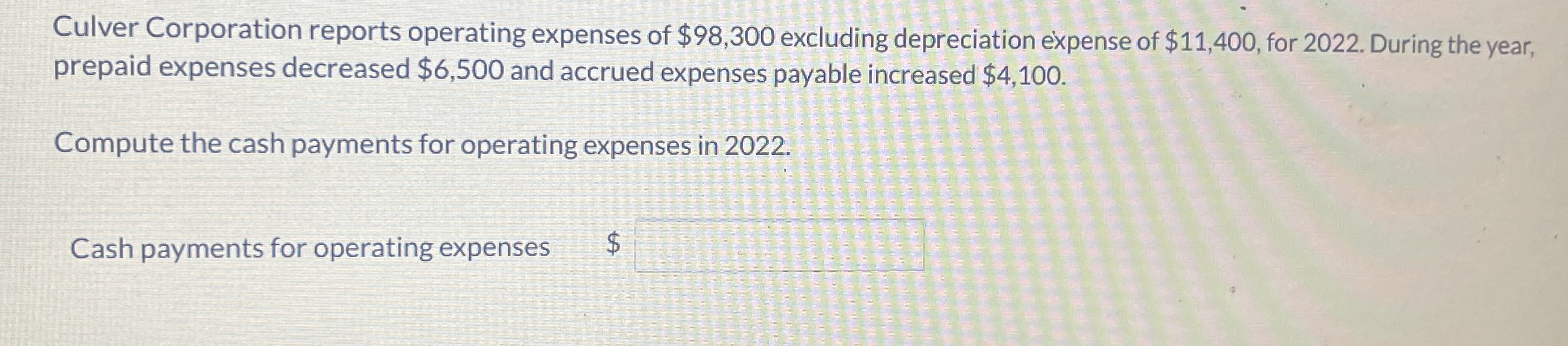 Solved Culver Corporation reports operating expenses of | Chegg.com