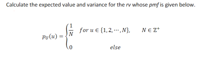 Solved Calculate the expected value and variance for the rv | Chegg.com
