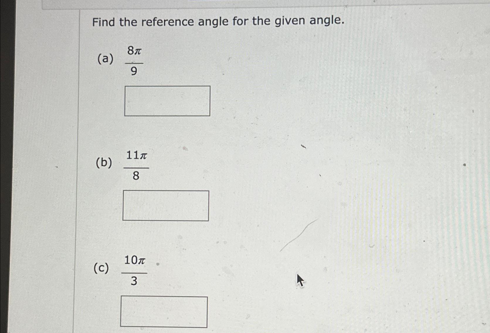 Solved Find the reference angle for the given | Chegg.com