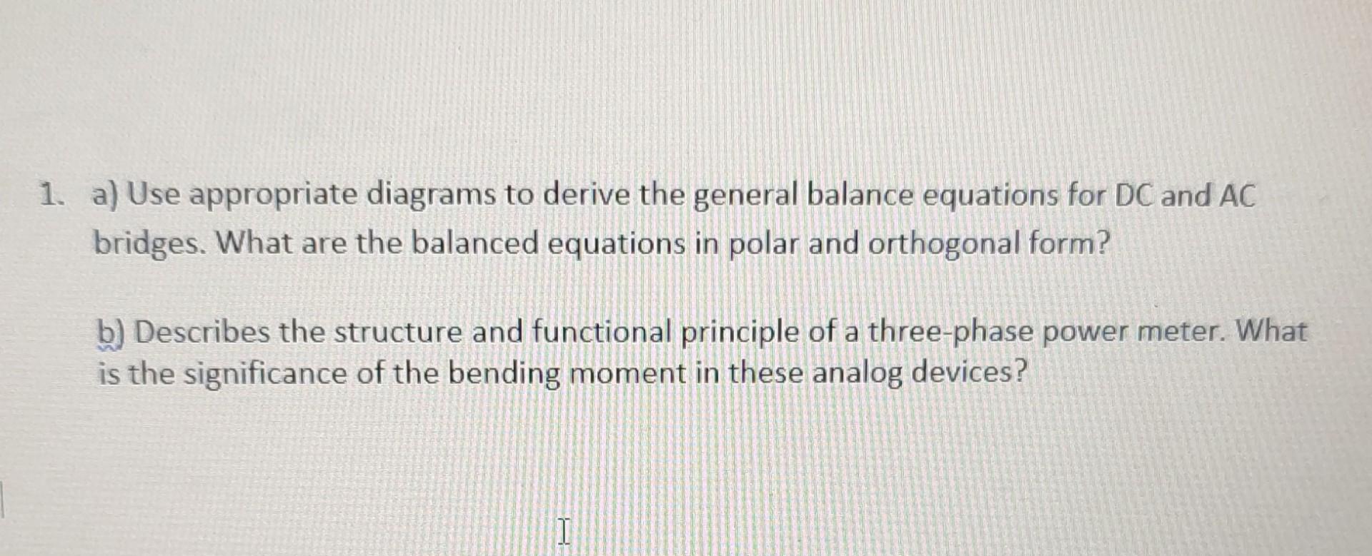Solved 1. a) Use appropriate diagrams to derive the general | Chegg.com