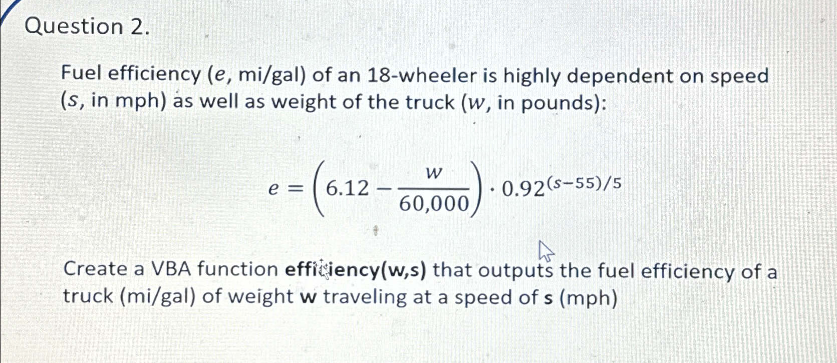 Solved Question 2.Fuel efficiency ( e,migal ) ﻿of an | Chegg.com