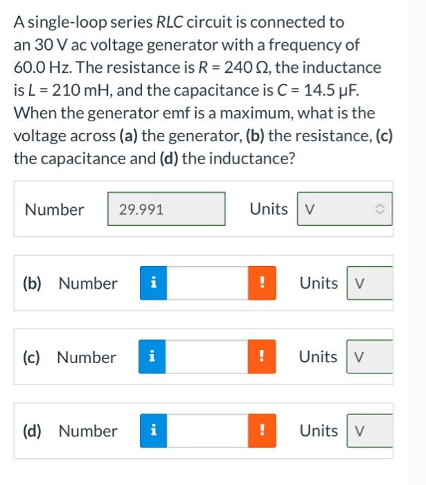 Solved A single-loop series RLC circuit is connected to an | Chegg.com