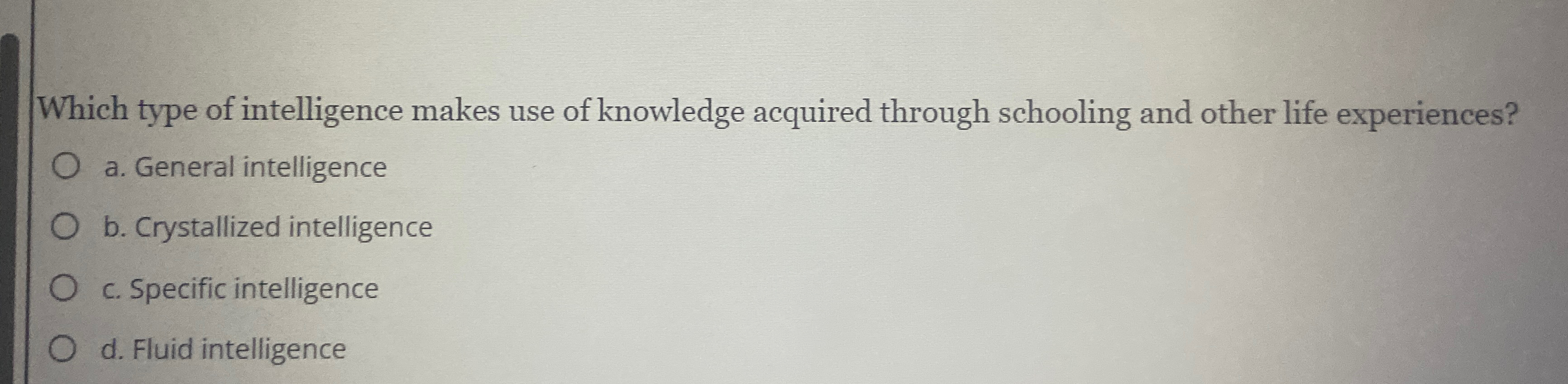 Solved Which type of intelligence makes use of knowledge | Chegg.com