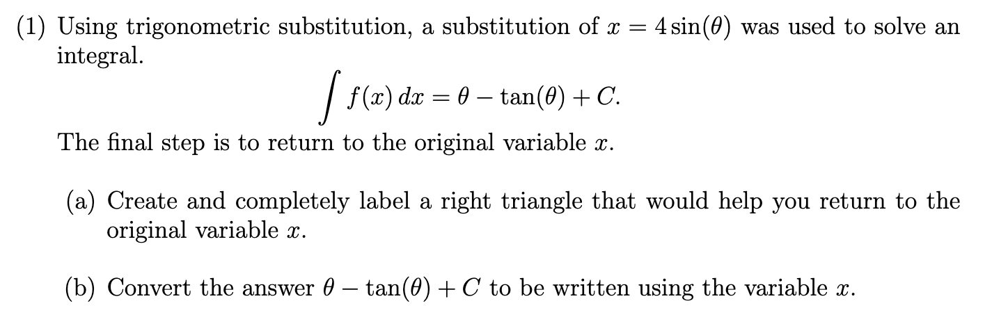 Solved (1) ﻿Using trigonometric substitution, a substitution | Chegg.com