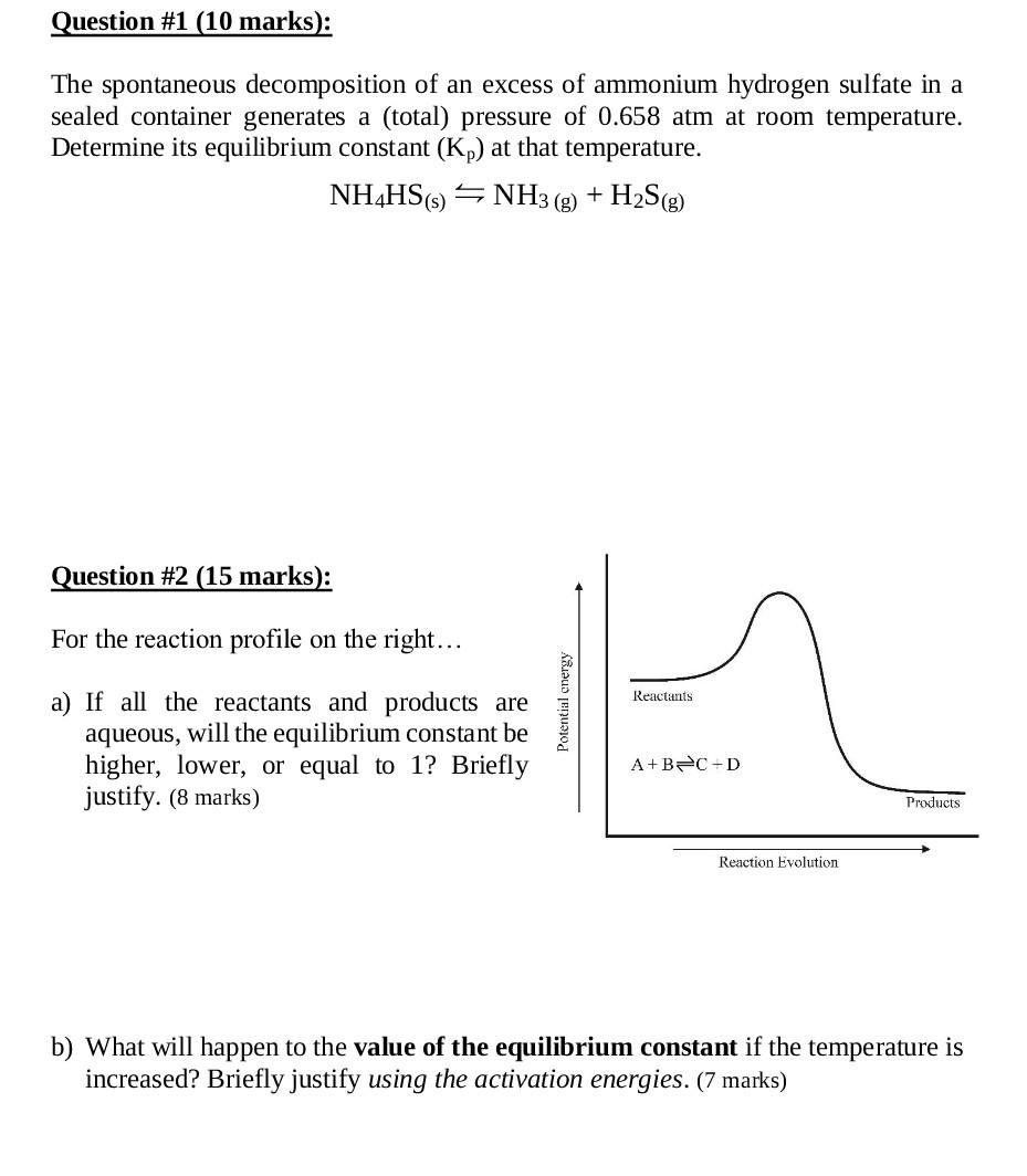 Solved Question #1 (10 marks): The spontaneous decomposition | Chegg.com