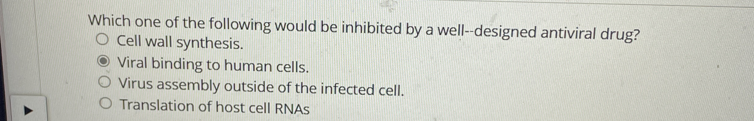 Solved Which one of the following would be inhibited by a | Chegg.com