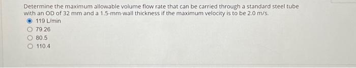 Determine the maximum allowable volume flow rate that | Chegg.com