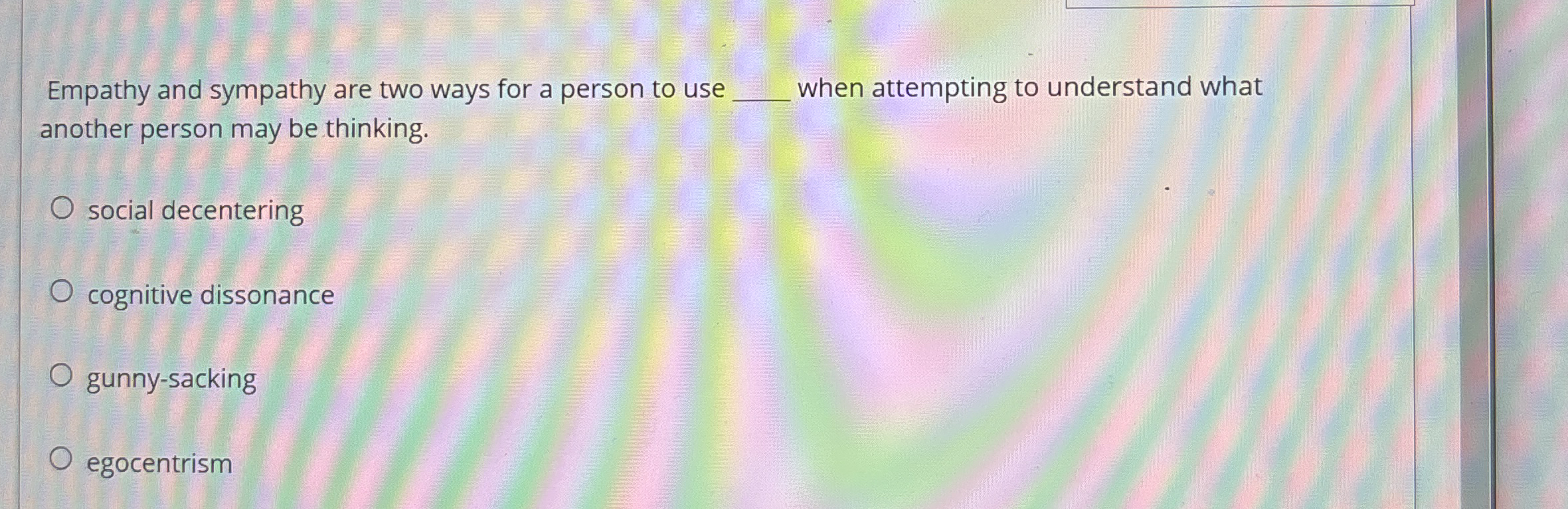 Solved Empathy and sympathy are two ways for a person to | Chegg.com