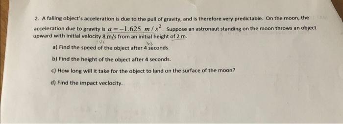 Solved 2. A falling object's acceleration is due to the pull | Chegg.com