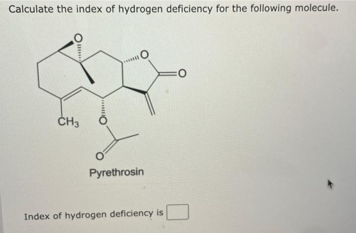 Solved Calculate the index of hydrogen deficiency for the | Chegg.com