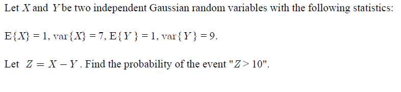 Solved Let x ﻿and Y ﻿be two independent Gaussian random | Chegg.com
