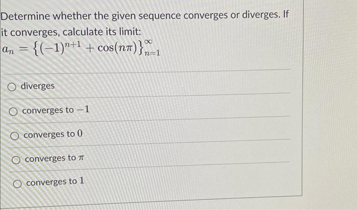 Solved Determine whether the given sequence converges or | Chegg.com