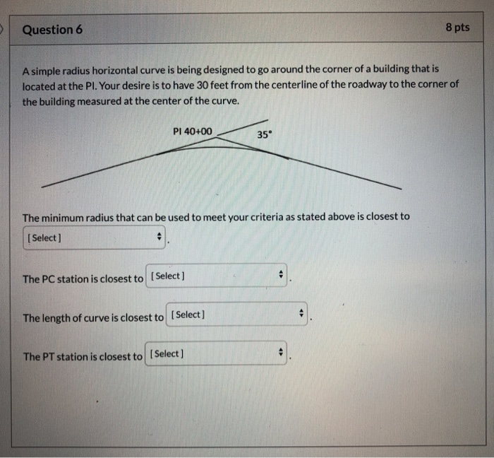 Solved Question 6 8 pts A simple radius horizontal curve is | Chegg.com