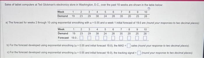 Solved a) The forecast for weeks 2 through 10 using | Chegg.com