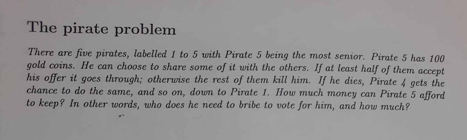 Solved The pirate problem There are five pirates, labelled 1 | Chegg.com