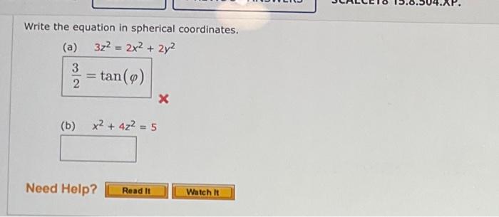 Solved Write the equation in spherical coordinates. (a) | Chegg.com