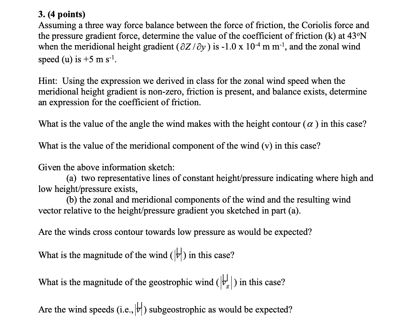 Solved (4 ﻿points)Assuming a three way force balance between | Chegg.com
