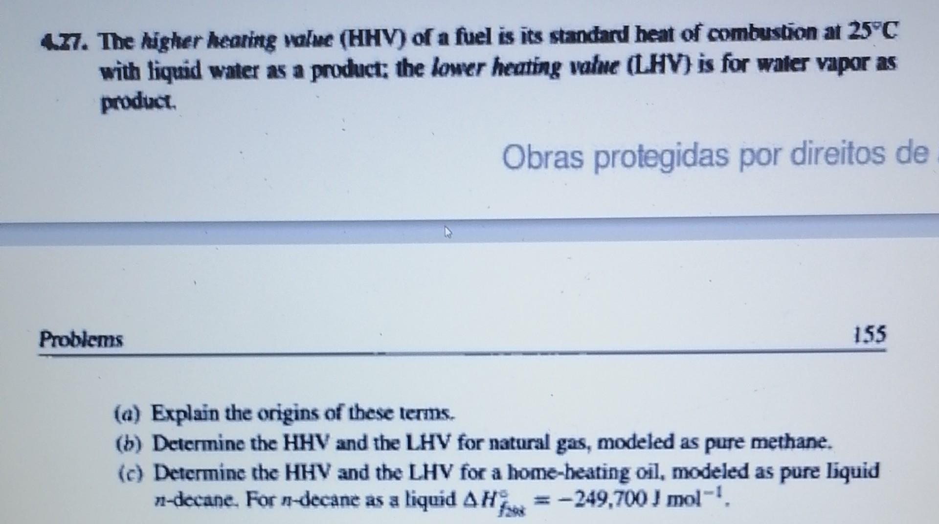 Solved 4.77. The higher hearing value (HHV) of a fuel is its | Chegg.com