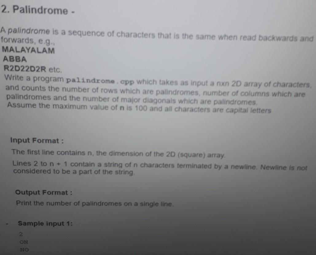 Solved 2. Palindrome - A palindrome is a sequence of | Chegg.com