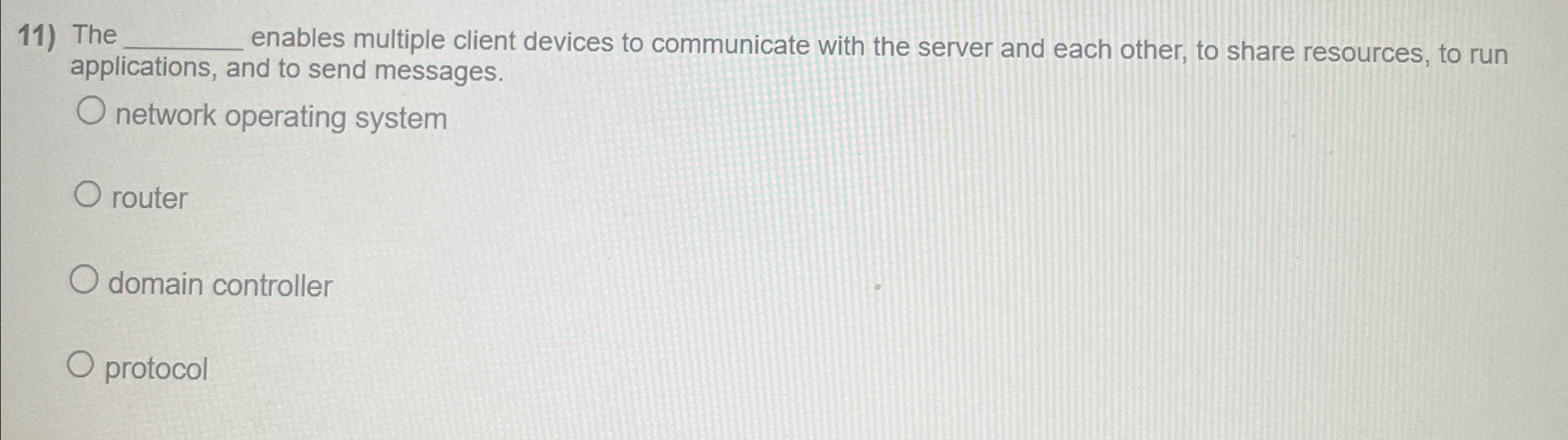 Solved The ﻿enables multiple client devices to communicate | Chegg.com
