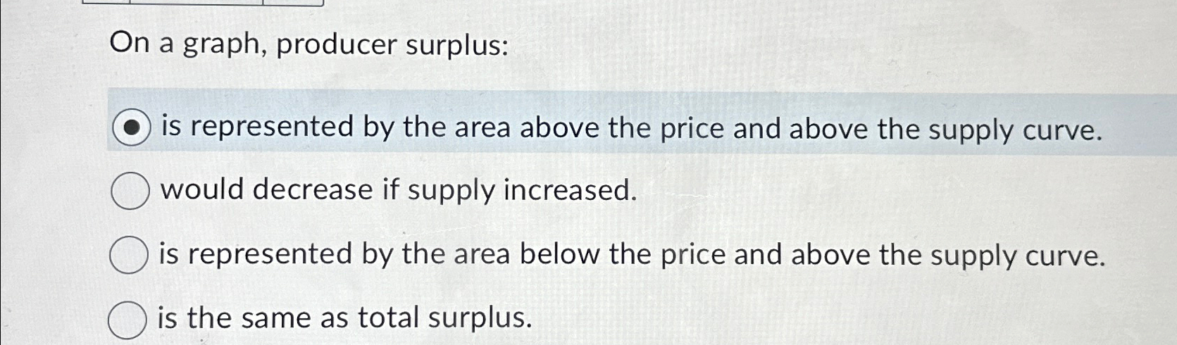 Solved On a graph, producer surplus:is represented by the | Chegg.com