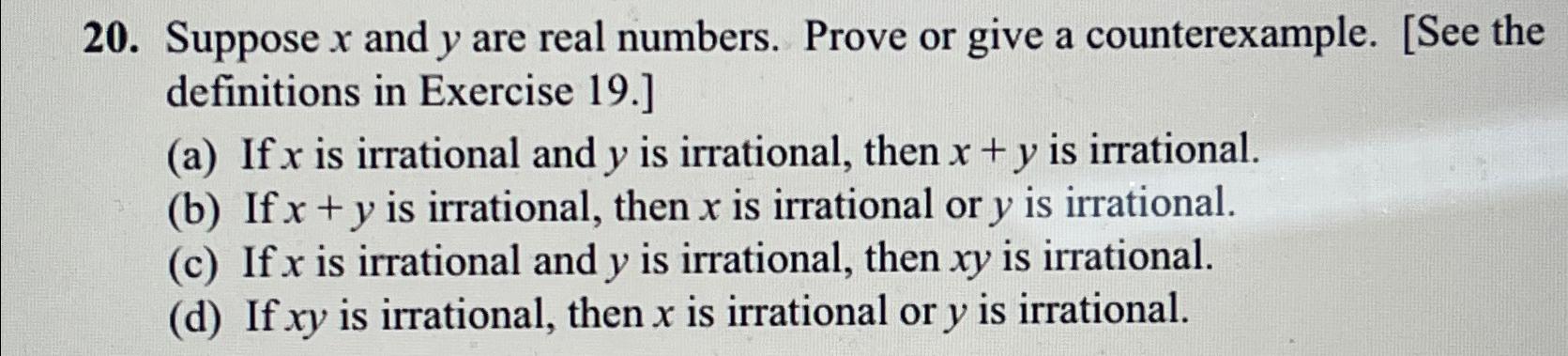 Solved Suppose x ﻿and y ﻿are real numbers. Prove or give a | Chegg.com