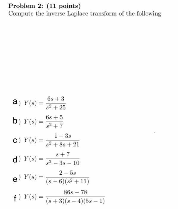 Solved Problem 2: (11 points) Compute the inverse Laplace | Chegg.com