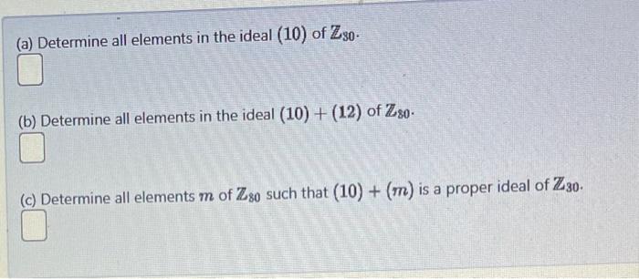 Solved (a) Determine all elements in the ideal (10) of Z30. | Chegg.com