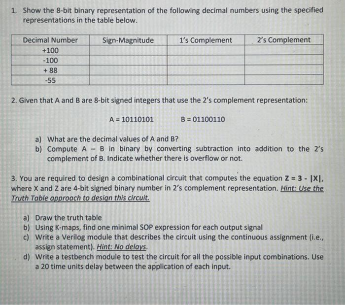 Solved 1. Show the 8-bit binary representation of the | Chegg.com