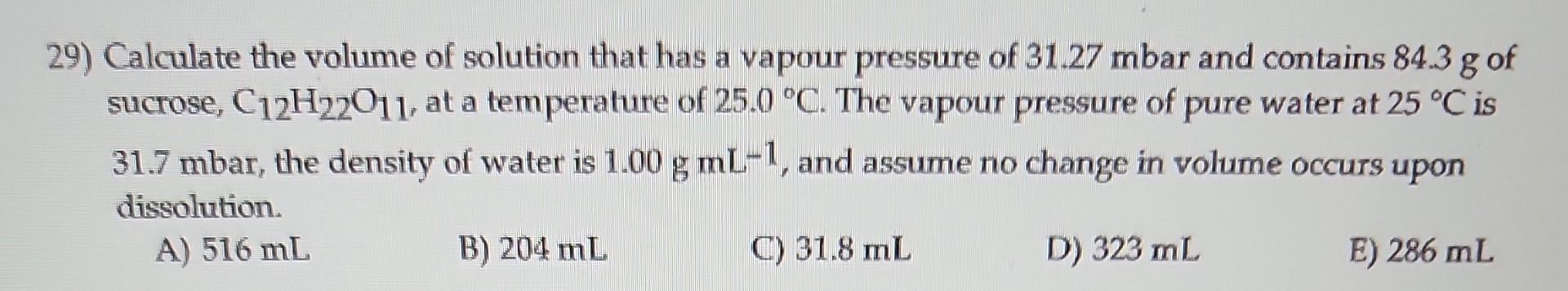 Solved 29) Calculate the volume of solution that has a | Chegg.com