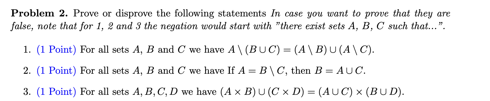 Solved Problem 2. Prove or disprove the following | Chegg.com Solved Problem 2. Prove or disprove the following | Chegg.com