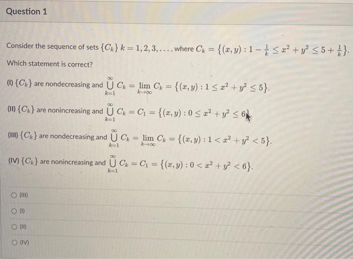 Solved Consider the sequence of sets {Ck}k=1,2,3,…, where | Chegg.com