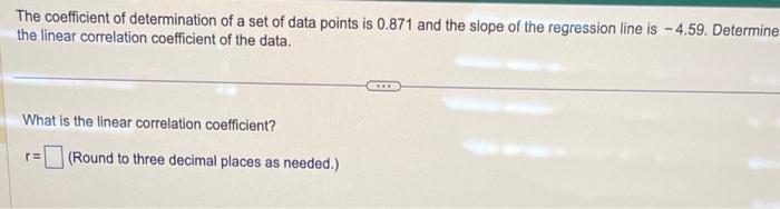 Solved The coefficient of determination of a set of data | Chegg.com