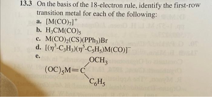 Solved 13.3 On the basis of the 18-electron rule, identify | Chegg.com
