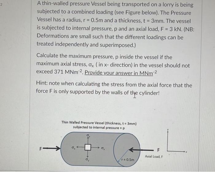 Solved A thin-walled pressure Vessel being transported on a | Chegg.com